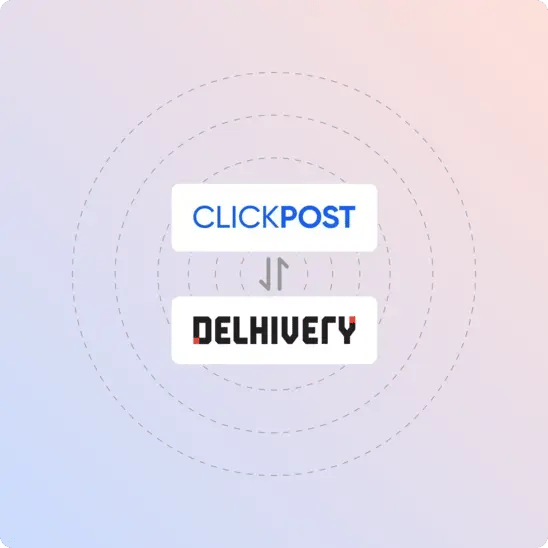 Delhivery API Integration and Tracking with ClickPost